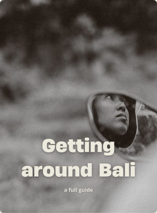 How to get around Bali : the real facts